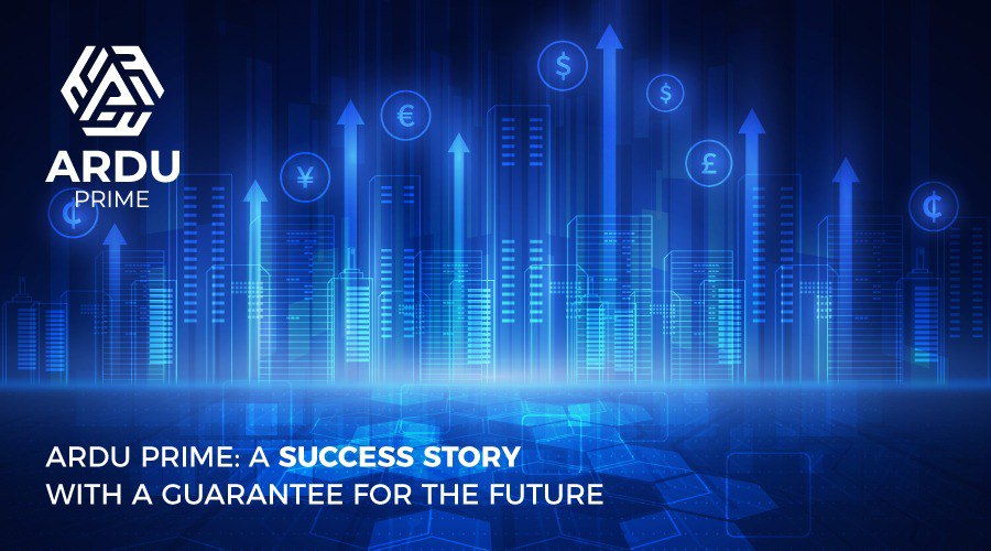 Ardu Prime: A Success Story with a Guarantee for the Future